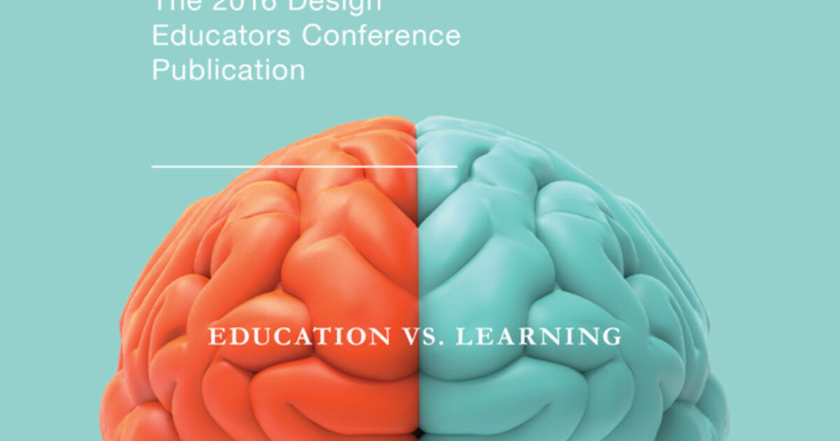 RGD | 2016 Design Educators Conference Proceedings: Education vs. learning