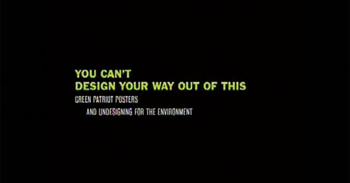 RGD | You Can’t Design Your Way Out of This: Green Patriot Posters and ...